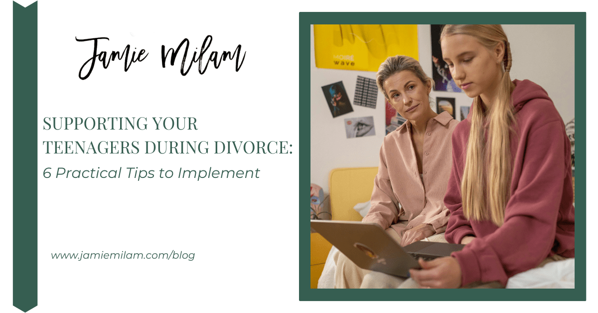 Supporting Your Teenagers During Divorce